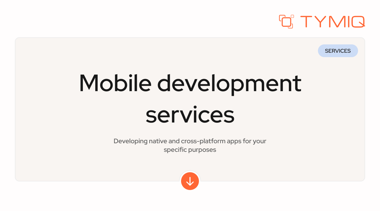 Mobile Development Services - TYMIQ